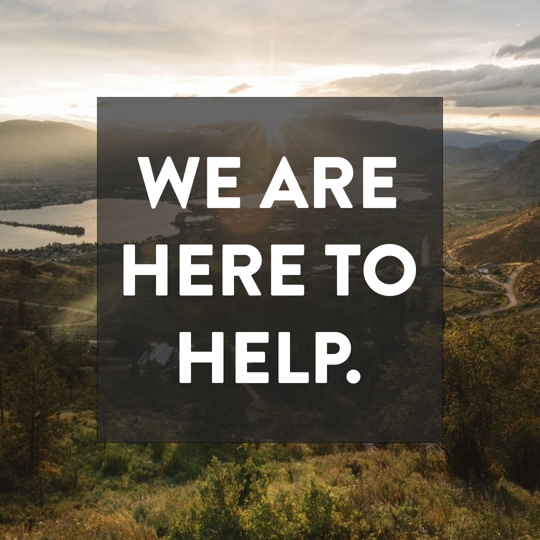 We Are Here To Help - Destination Osoyoos